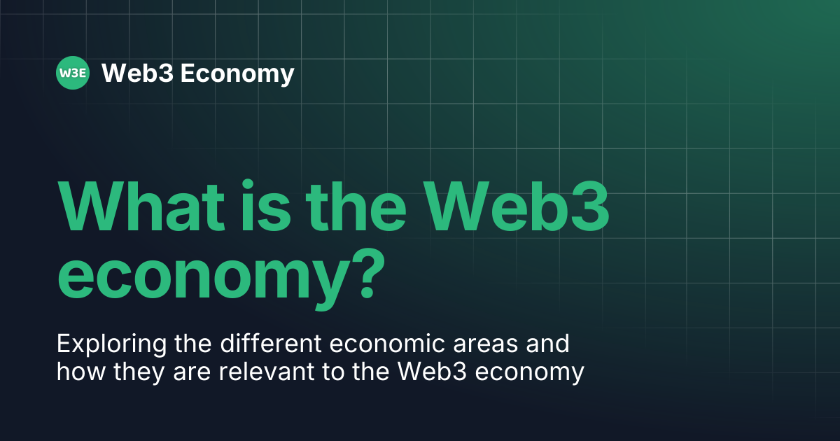 What is the Web3 economy? | Web3 Economy